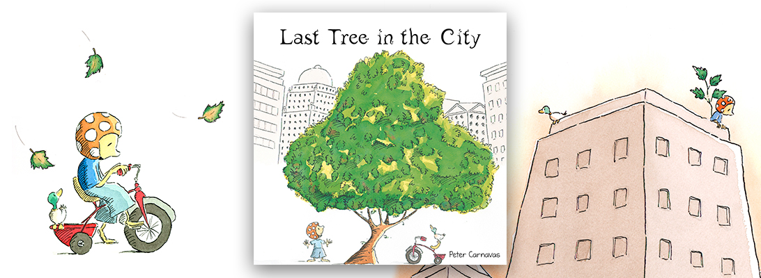 Last Tree in the City – Peter Carnavas